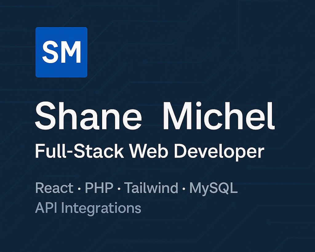 Shane Michel | Senior Web Designer & Full-Stack Developer